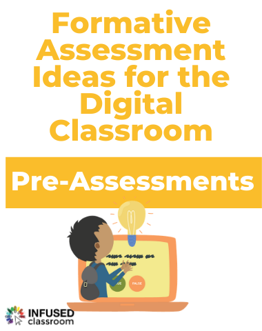 Formative Assessments Ideas for Digital Classrooms – A 5 Part Series ...